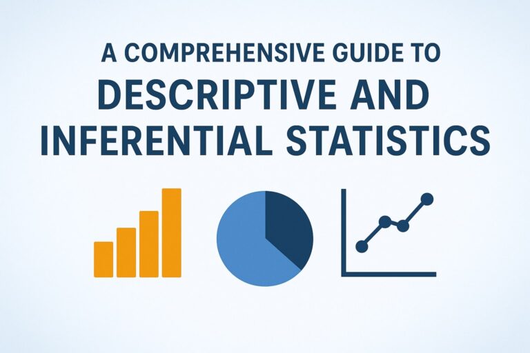 A Comprehensive Guide to Descriptive and Inferential Statistics